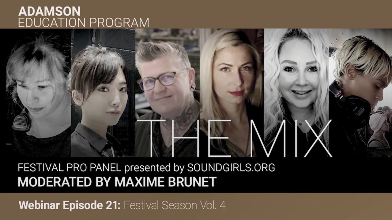 System Engineers & FOH Mixers, An Adamson Education Webinar Co ...