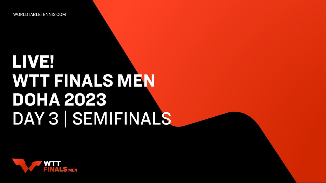 LIVE! | WTT Finals Men Doha 2023 | Day 3 | Semifinals - YouTube