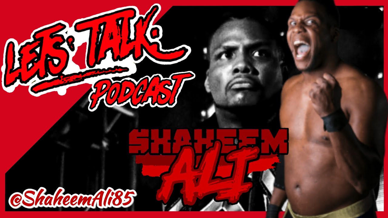 Lets Talk Podcast feat. Shaheem Ali interview: ROH, MFW, The Wrestling Code and more!!! - YouTube