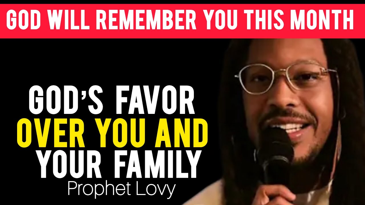 God’s Favor Will Locate You and Your Family Before the Month Ends ...