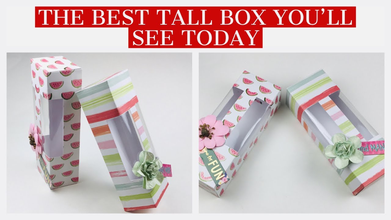OMG!!! The COOLEST, “BESTEST” and EASIEST Tall Box You’ll See Today ...