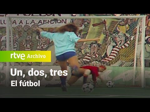 Un, dos, tres: El fútbol | RTVE Archivo