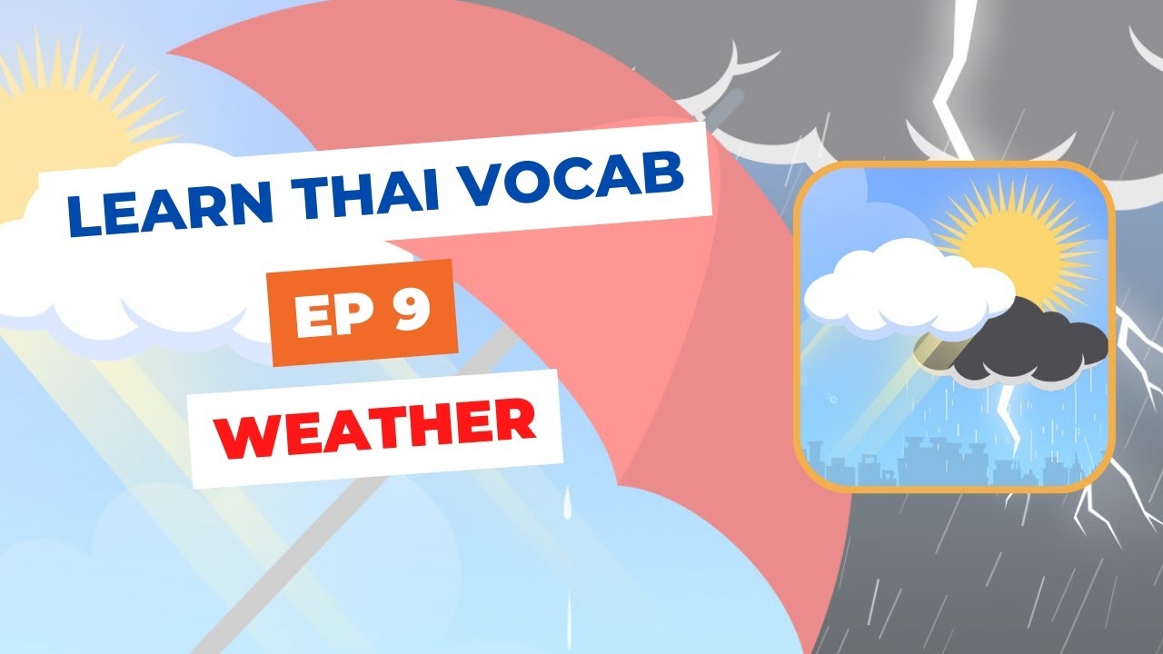 Learn Thai Vocab [ Ep 9 - Weather ] - YouTube