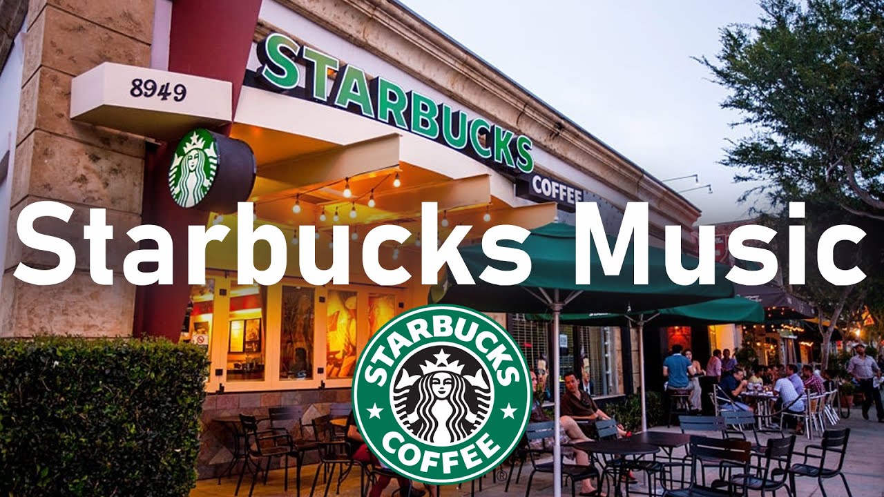 Starbucks Music Playlist 2021 - Best Coffee Shop Background Music For ...