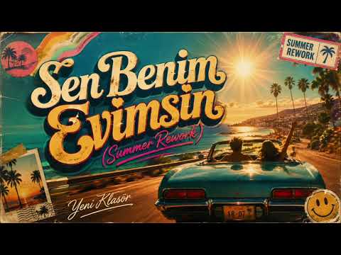 Sen Benim Evimsin | Summer Rework (Official Audio)
