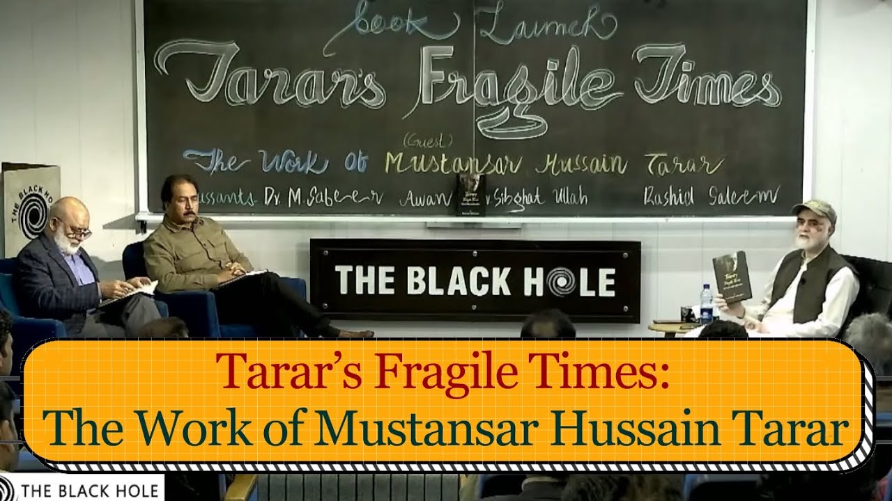 Book Launch: Tarar’s Fragile Times | The Work of Mustansar Hussain ...