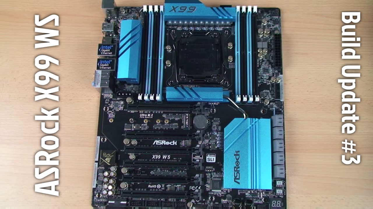 ASRock X99 WS (Build Update #3) - YouTube