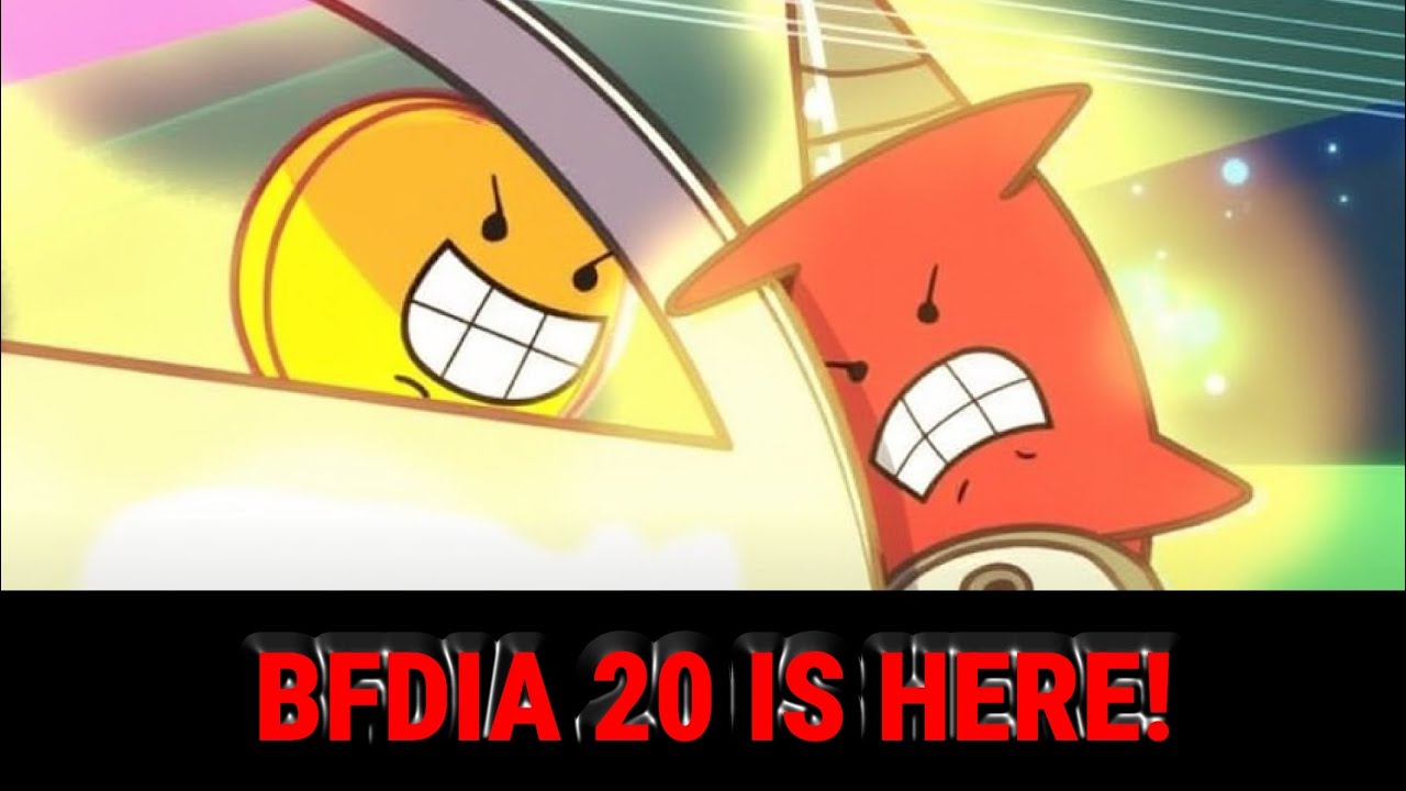 BFDIA 20 IS HERE! AND WHAT'S NEXT?! - YouTube
