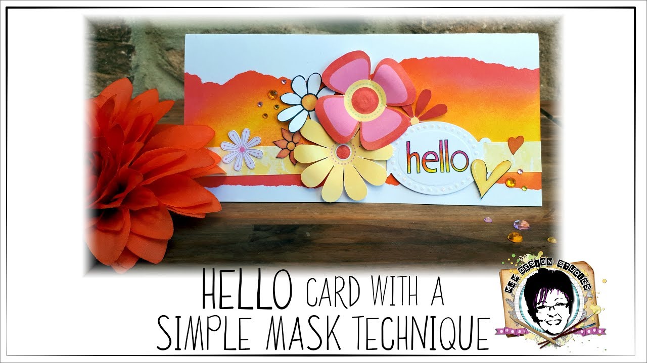 How to use simple (free) masking to create a stunning Hello Card - YouTube