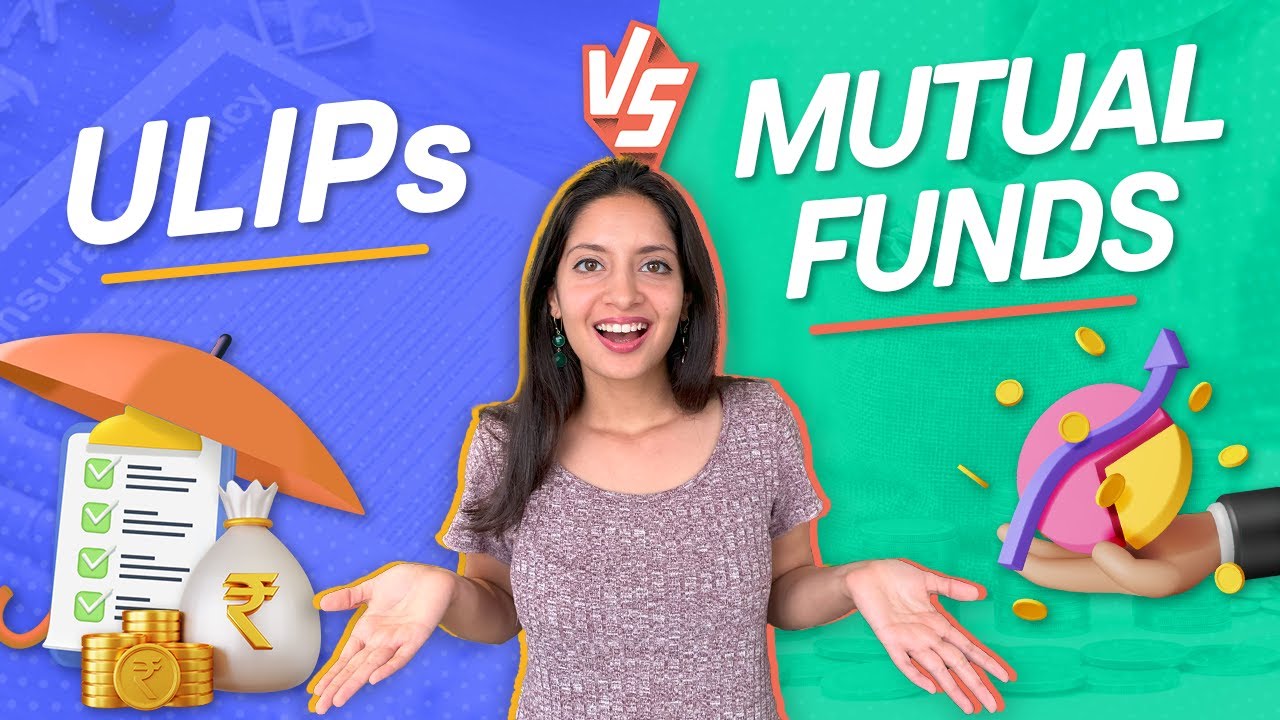 ULIPs vs Mutual Funds: Benefits, Meaning & Differences | Is ULIP better ...