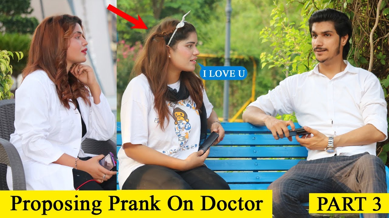 Proposing Prank On Doctor | Part 3 - YouTube