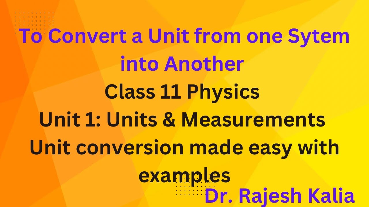 To Convert a Unit from one System of unit into Another | Unit 1: Units ...