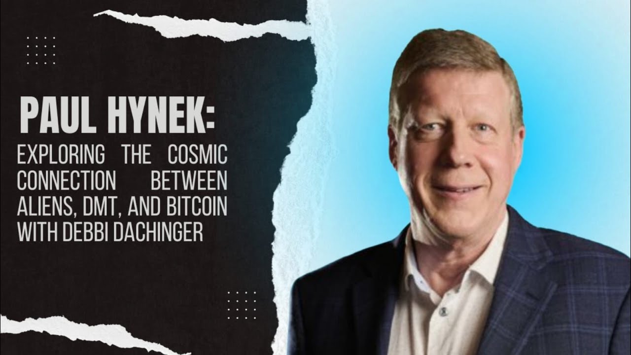 PAUL HYNEK: Aliens, DMT, and Bitcoin - Exploring the Cosmic Connection ...