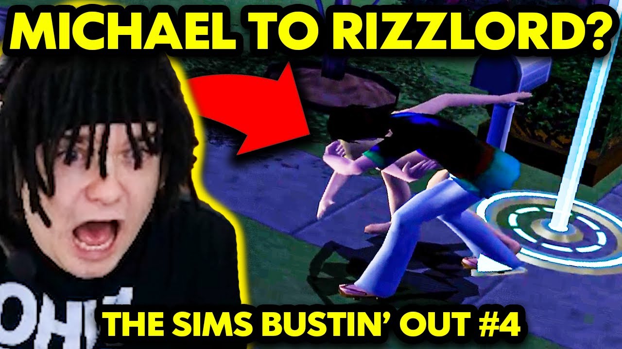 MICHAEL TO RIZZLORD? (The Sims Bustin' Out #4) - YouTube