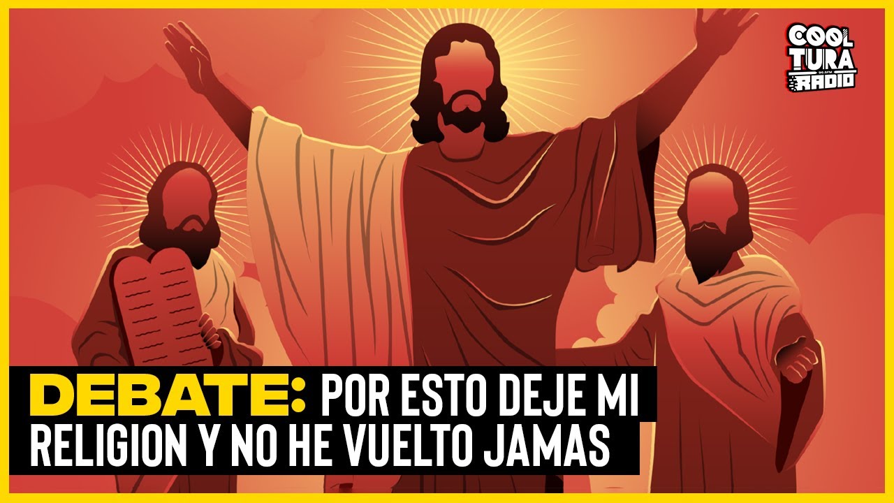 ¿Por qué deje las religiones? Debate intenso sobre la creencia divina ...