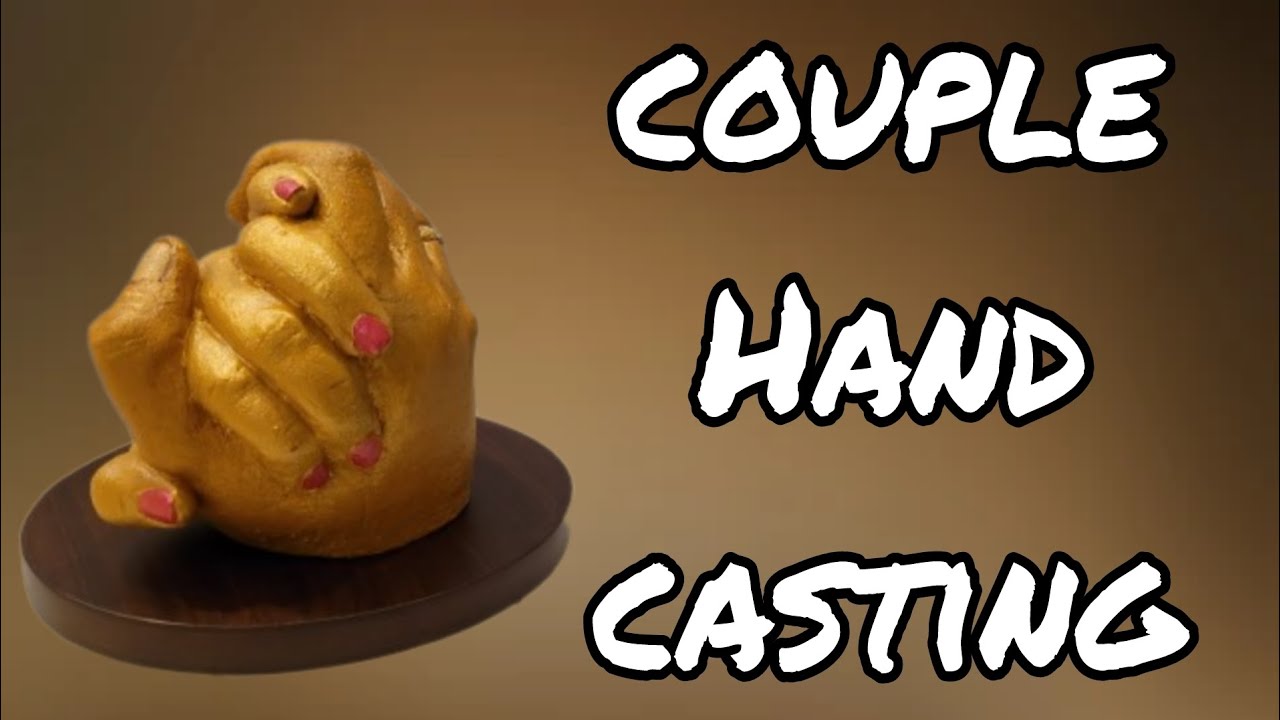 Couple Hand Casting | Anniversary Special | How to cast hands with ...