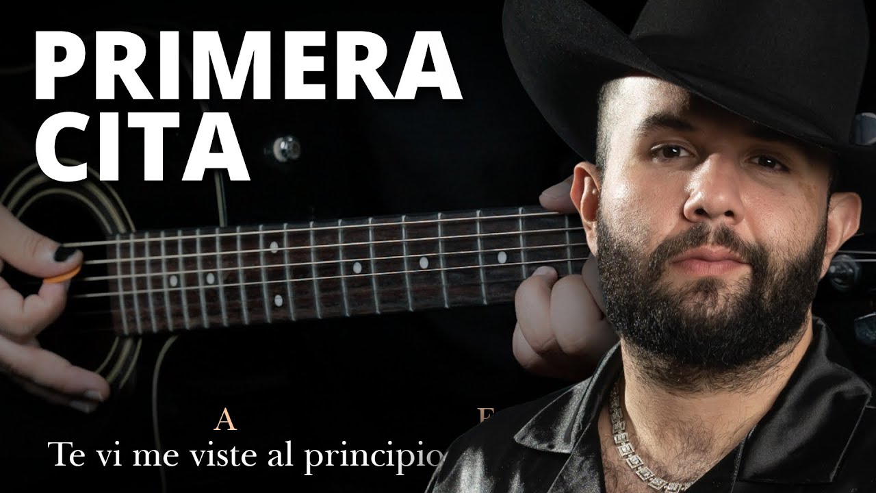 Primera Cita - Carin Leon | Tutorial GUITARRA Acústica | Letra y ...
