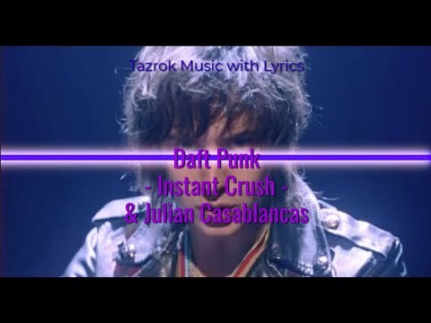 Daft Punk - Instant Crush ft. Julian Casablancas (Lyrics) - YouTube