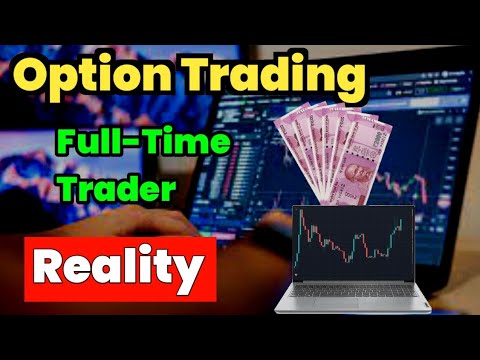 Option Trading Full-Time Trader बनो और बर्बाद हो जाओ? - YouTube