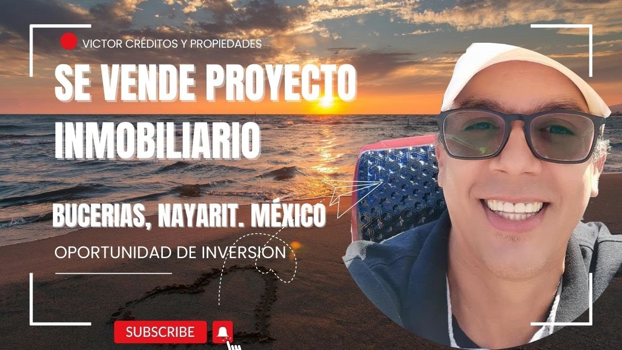 Se vende Proyecto Inmobiliario Bucerias | Investment Opportunity Real Estate Project in Bucerias ...