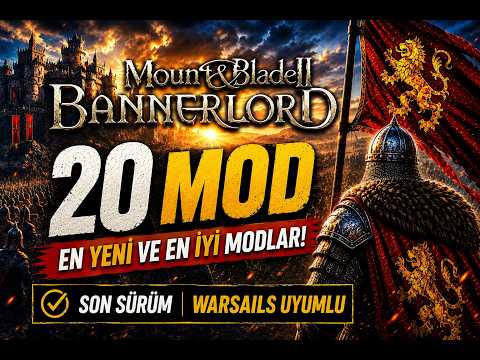 Bannerlord’u Baştan Yazan 20 MOD!