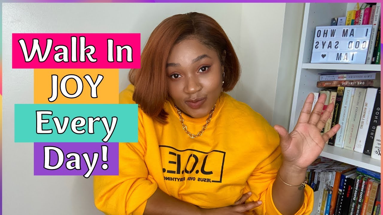 5 Ways To Walk In Joy Everyday *as a christian* |Christian Lifestyle ...