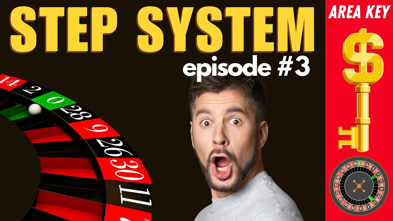 AREA KEY STEP SYSTEM ROULETTE STRATEGY - EPISODE 3 - YouTube