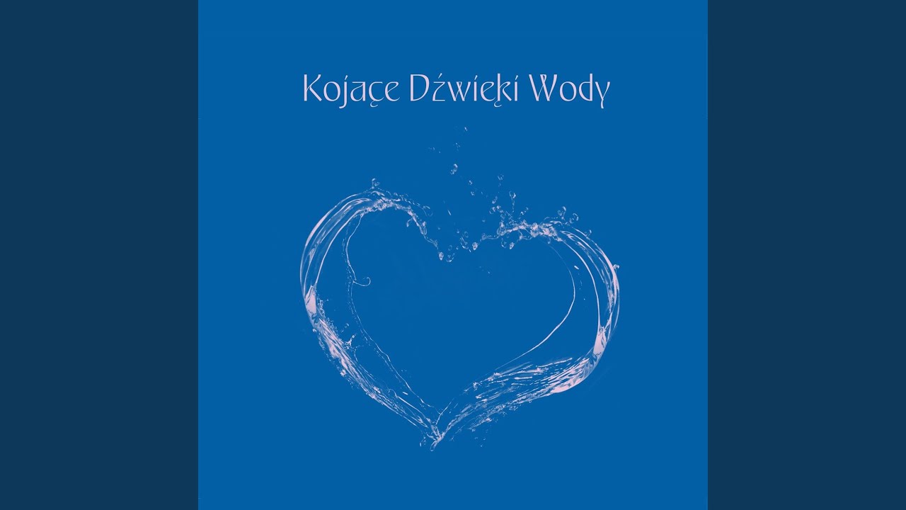 Szum Wody - YouTube