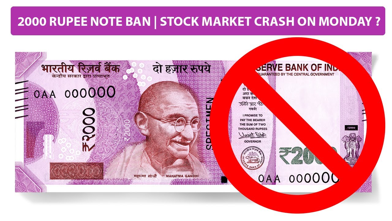 2000 Rupee Note BAN | Stock Market Crash on Monday ? | Demonetization ...