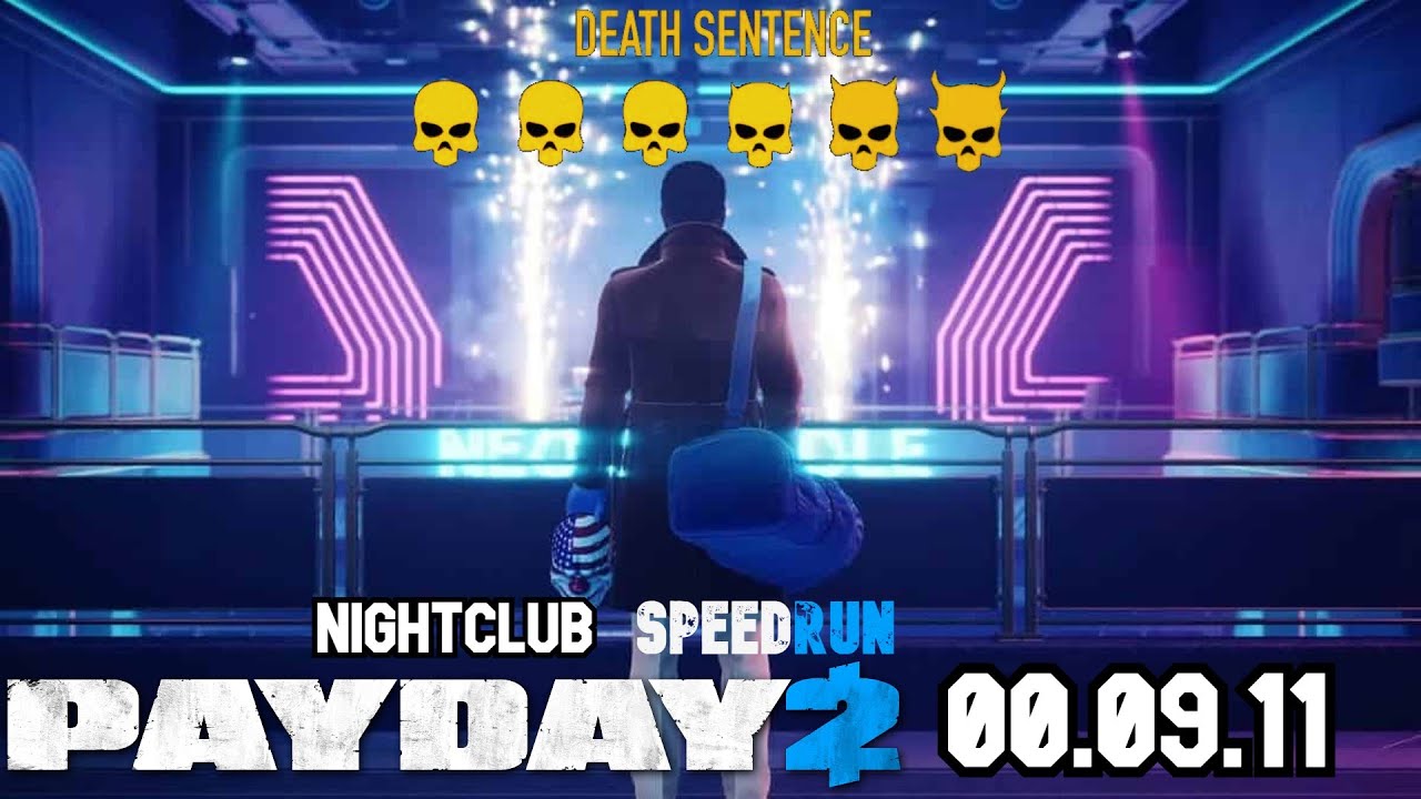 Payday 2 Night Club Speedrun/Walkthrough (glitchless) [Solo-DSOD] 00:09:11 - YouTube