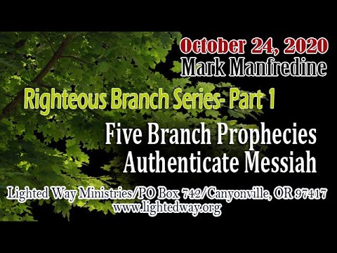 Righteous Branch Series_1_Five Branch Prophecies Authenticate Messiah ...