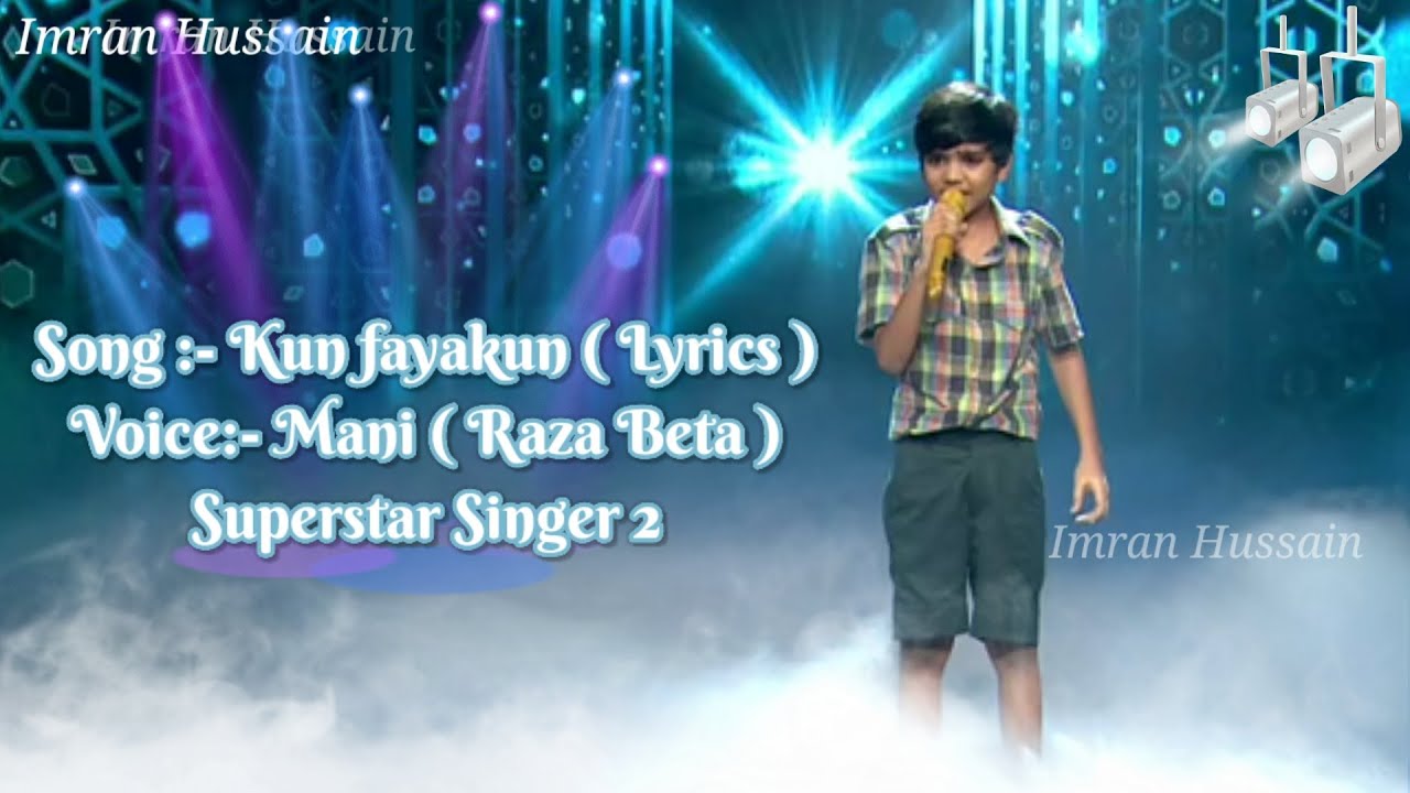 Kun Fayakun by Mani Superstar Singer 2 | Mani Super singer | Kun ...