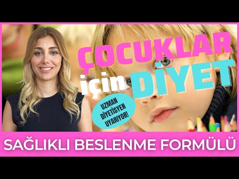 Çocuklarda Diyet - Çocuklar İçin Diyet Nasıl Uygulanır? - Diyetisyen Tuğba Yaprak