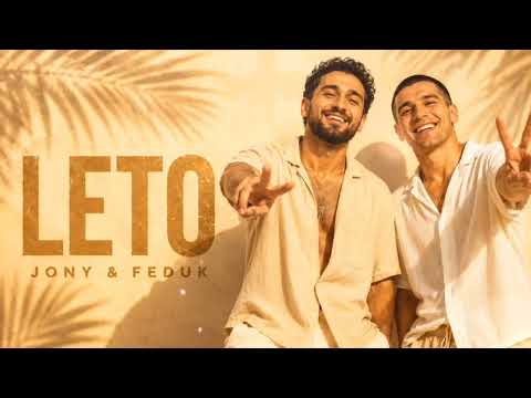 Jony & Feduk — LETO (Summer Remix) ☀️