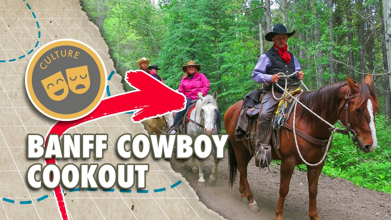 Things to do in Alberta - Banff Cowboy Cookout - YouTube