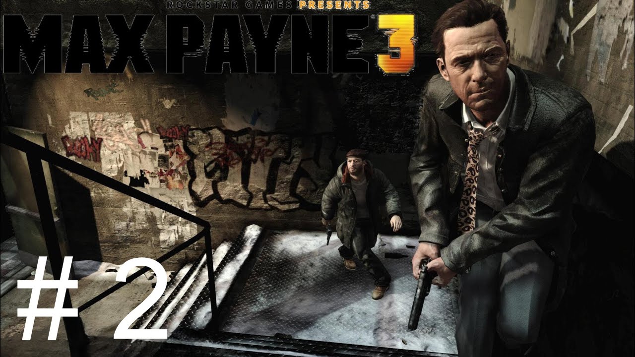 I Kill The Don's Son | MAX PAYNE 3 | PART 2 | GAMEPLAY - YouTube