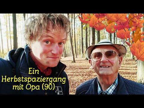 Ein Herbstspaziergang mit Opa (90) - Das Glück liegt in der ...