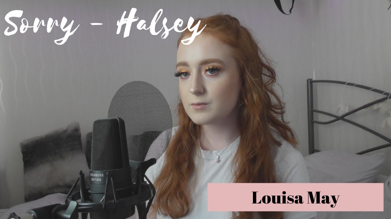 Sorry Halsey cover - YouTube