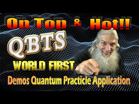 $QBTS-D Wave/ Demo's Worlds First Quantum Practical Application and More🧙‍♂️Zidar On Top & Hot🔥 ...