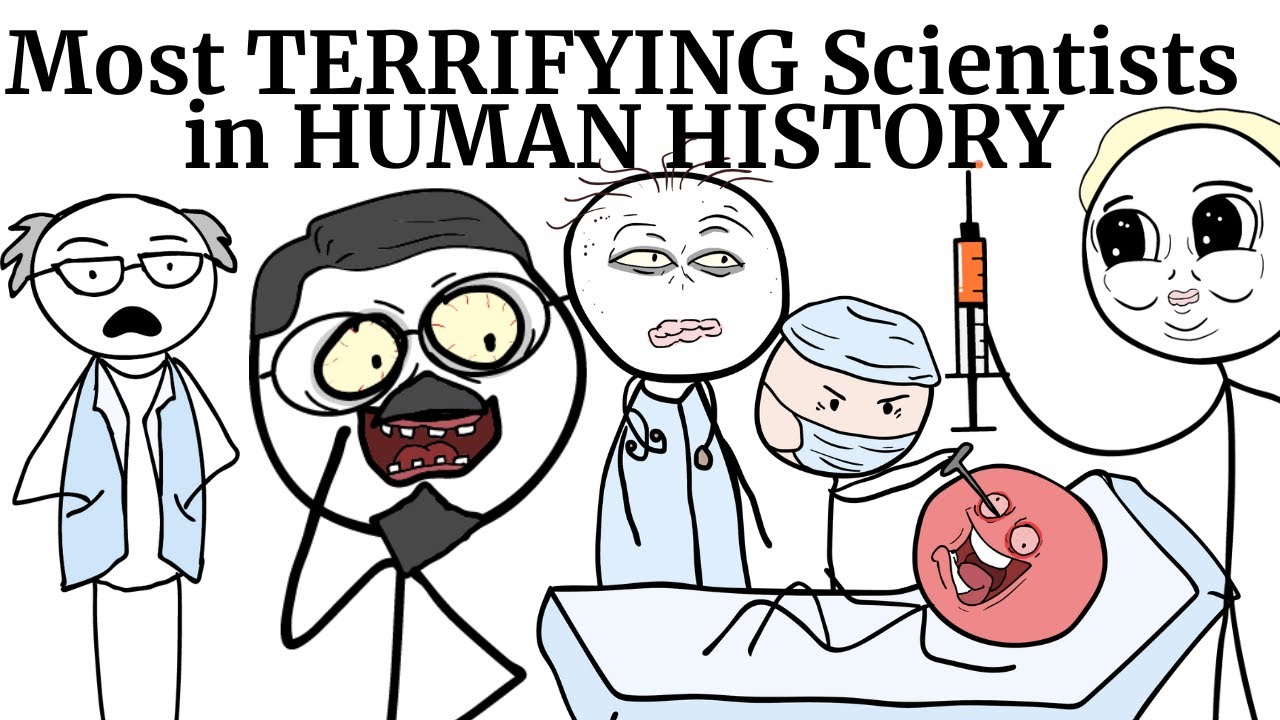 The Most Terrifying Scientists In Human History - YouTube