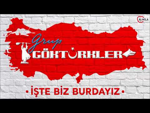 Gurup Göktürkler - İşte Biz Burdayız cCc