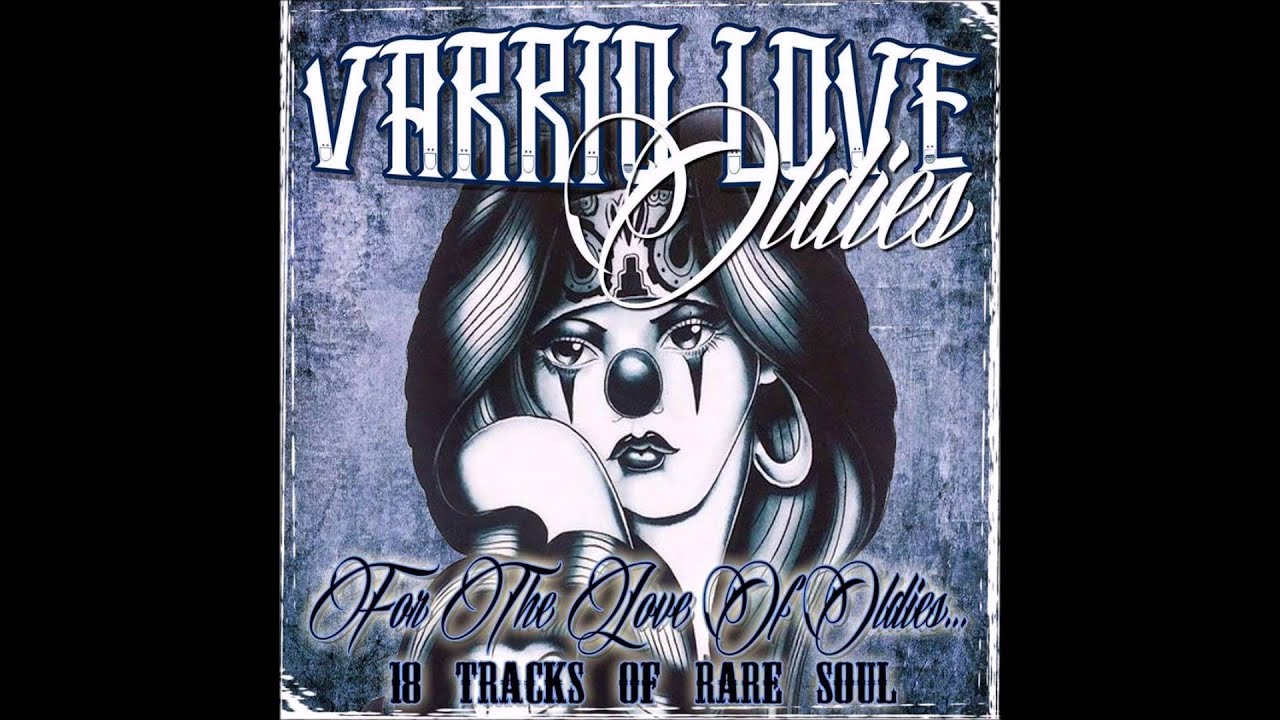 Varrio Love Oldies For The Love Of Oldies Rare Souldies (Preview) - YouTube