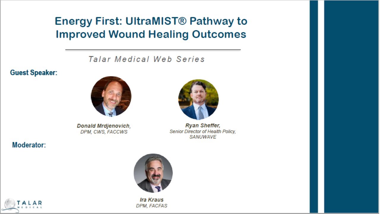 Energy First: UltraMIST® Pathway to Improved Wound Healing Outcomes ...