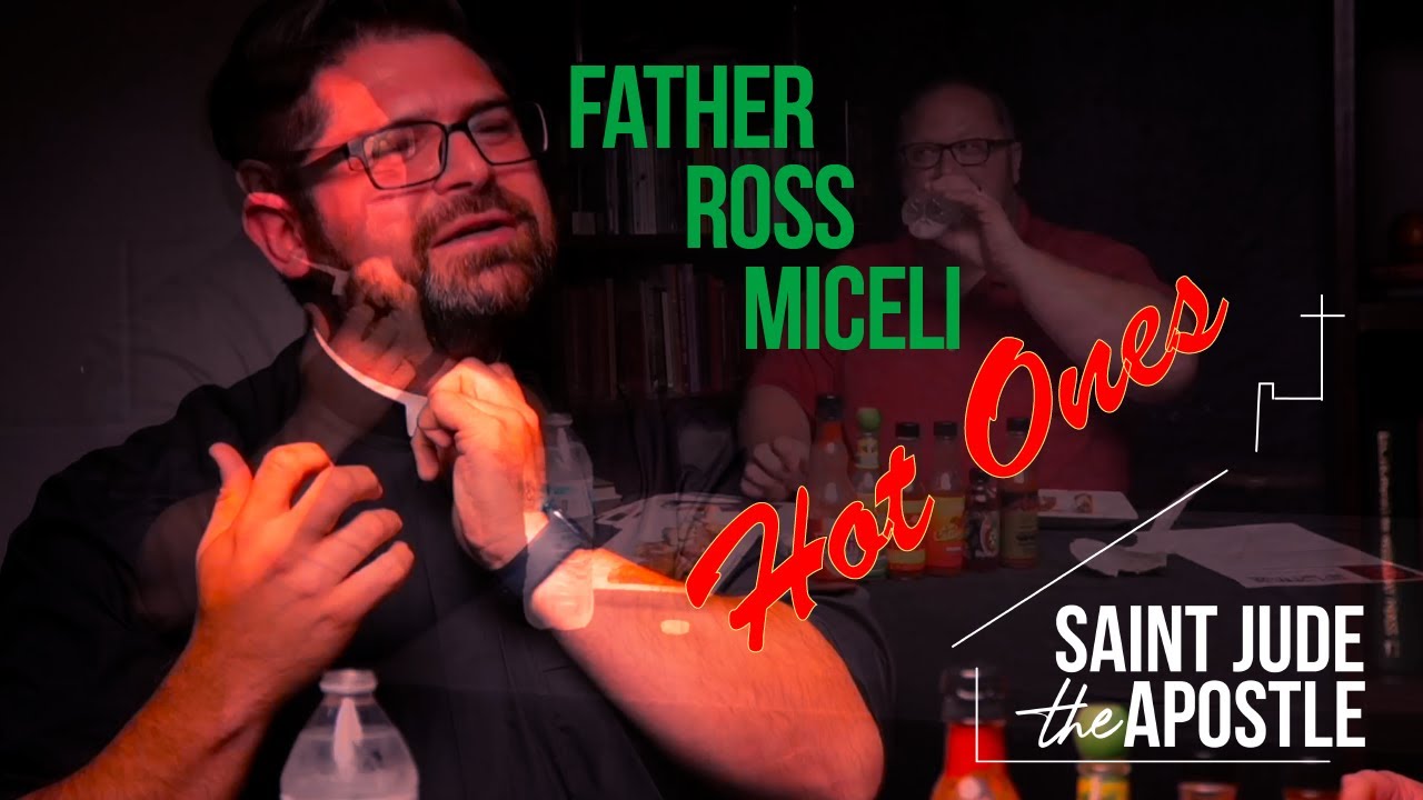 St Jude the Apostle Catholic Hot Ones with Fr. Ross & Jesse Spanogle ...