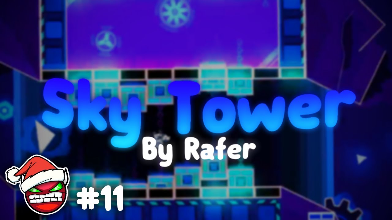 12 Demons of Xmas #11/12: Sky Tower | By Rafer | Easy Demon | 144hz ...