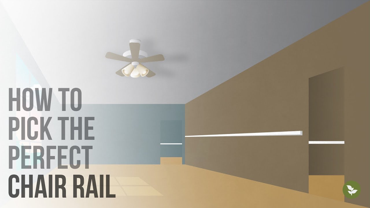 Chair Rail | How to Pick the Perfect Chair Rail - YouTube