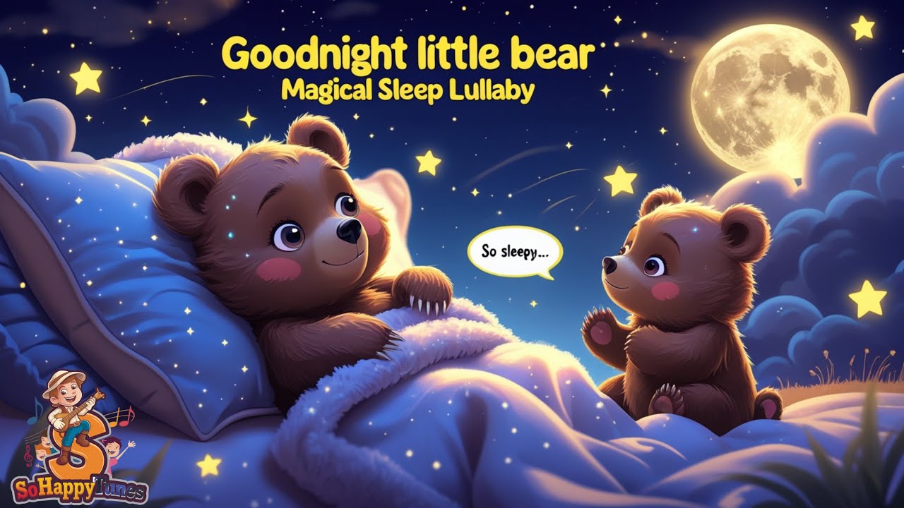 Goodnight Little Bear Magical Sleep Lullaby| Sweet Dreams Little Bear ...
