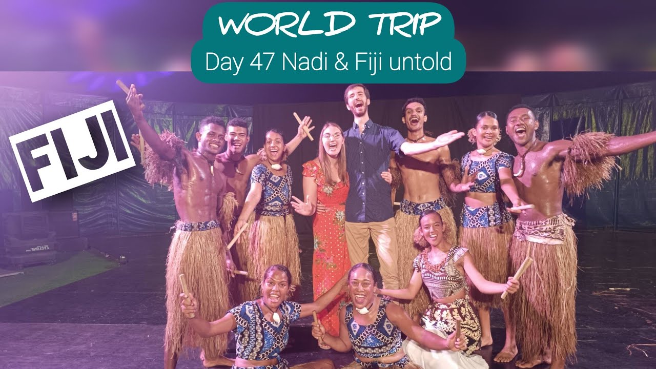 🛫 Fiji! 🌏 Day 47 – Viti Levu - Nadi & Fiji Untold show - YouTube