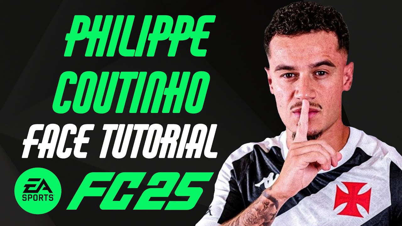 EA FC 25 - PHILIPPE COUTINHO FACE TUTORIAL + STATS [VASCO DA GAMA ...