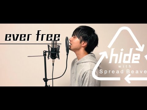 【1人バンド】ever free/hide with Spread Beaver (coverd by けいご) - YouTube